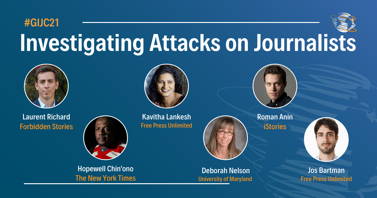 How to Investigate Attacks on Journalists — and Make Them Backfire on ...