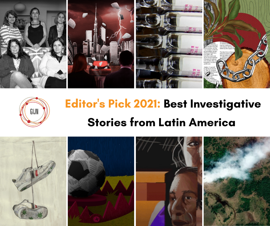 Editor’s Pick: 2021’s Best Investigative Stories from Latin America ...