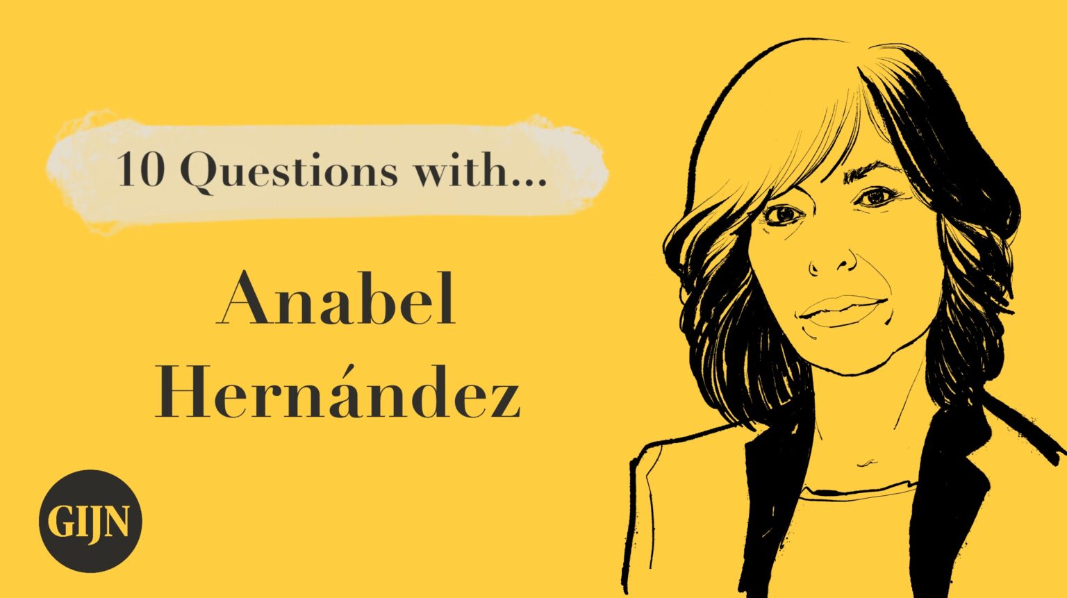 Lessons Learned from Mexican Investigative Journalist Anabel Hernández ...
