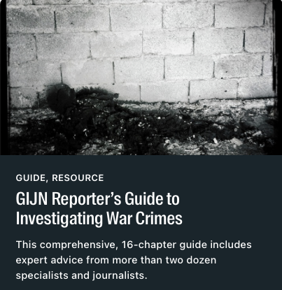 Tipsheet for Investigative Journalists on War Crimes and What Is Legal ...