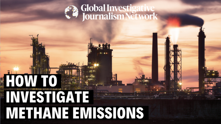 Video: How to Investigate Methane Emissions – Global Investigative ...