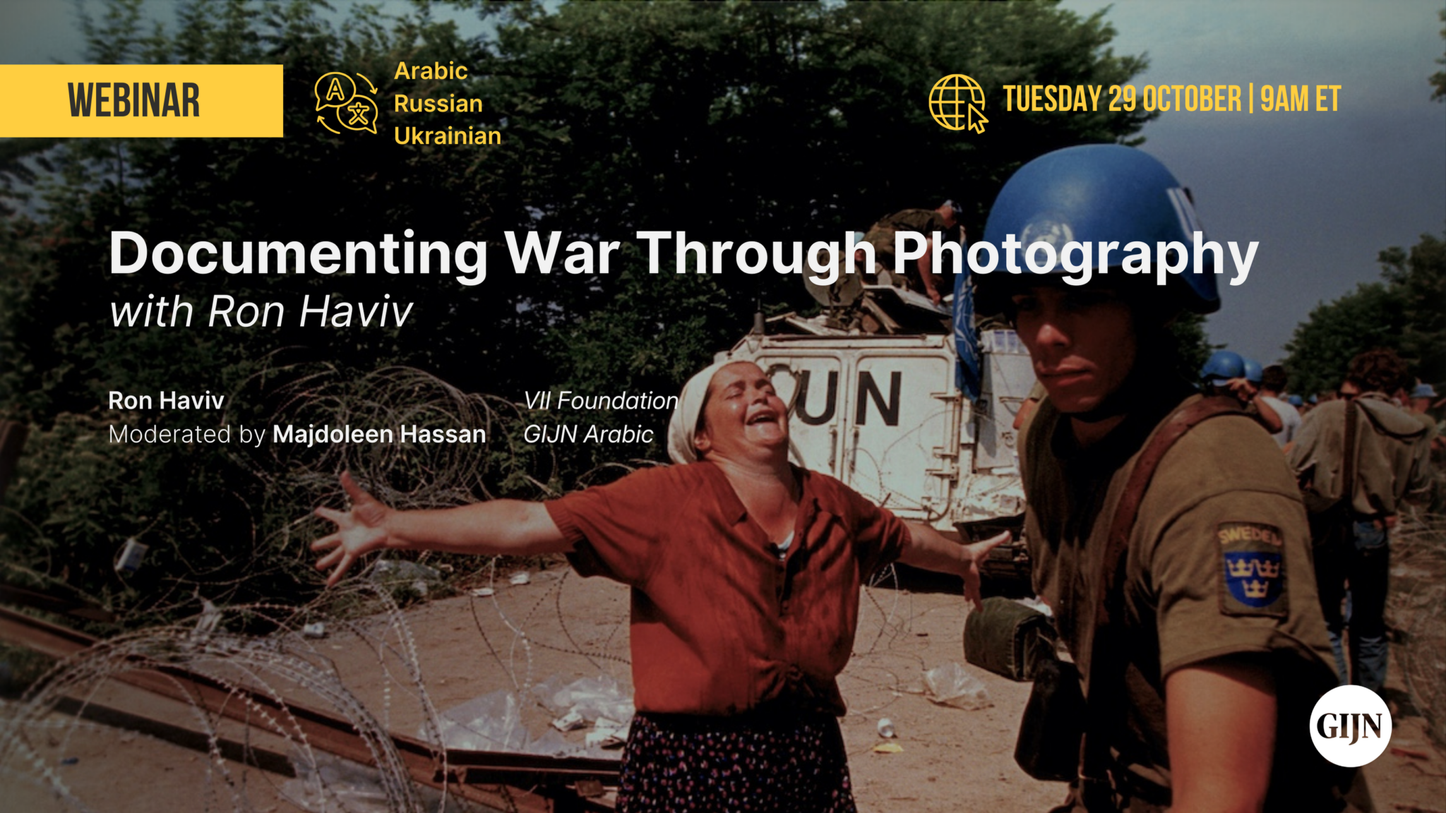 GIJN Webinar: Documenting War Through Photography with Ron Haviv ...